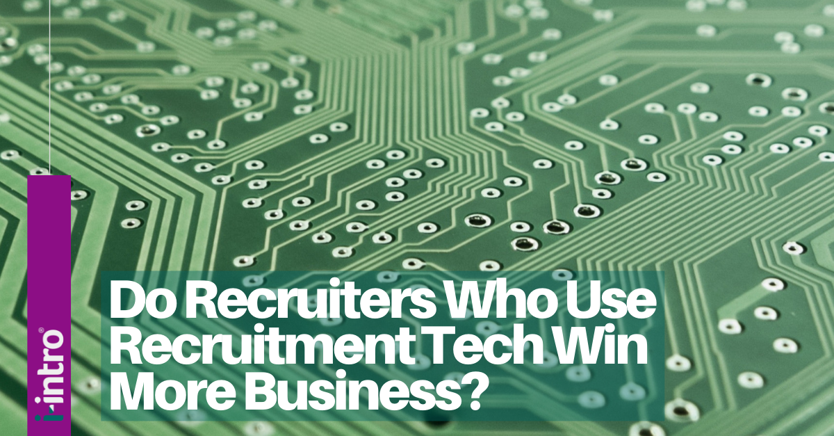 Do Recruiters Who Use Recruitment Tech Win More Business?